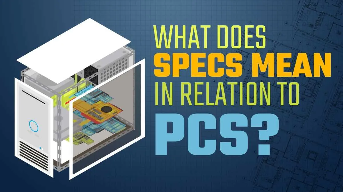 PC Specs Guide for Optimal Performance and Efficiency
